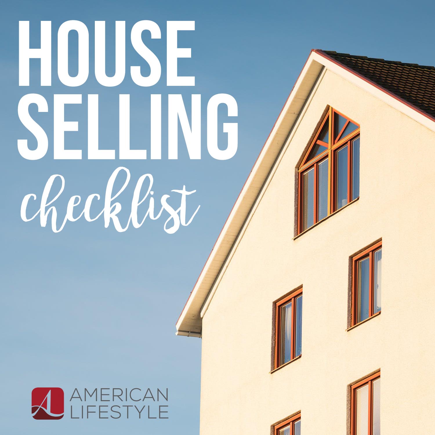 House Selling Checklist - American Lifestyle Magazine